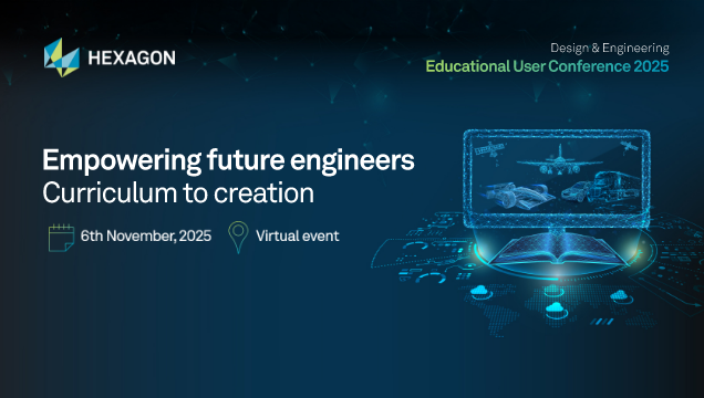 Empowering Future Engineers | Hexagon Educational User Conference 2025